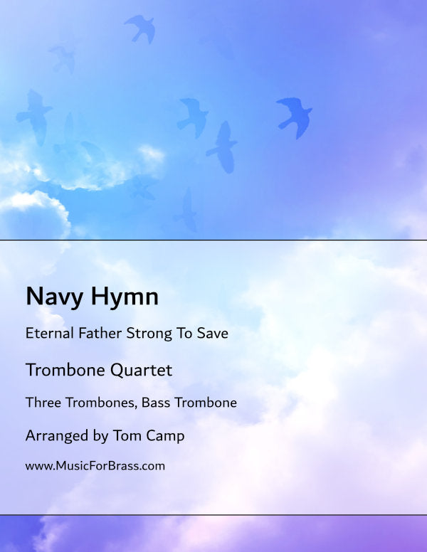 Navy Hymn (Eternal Father Strong To Save) for Trombone Quartet – Music ...