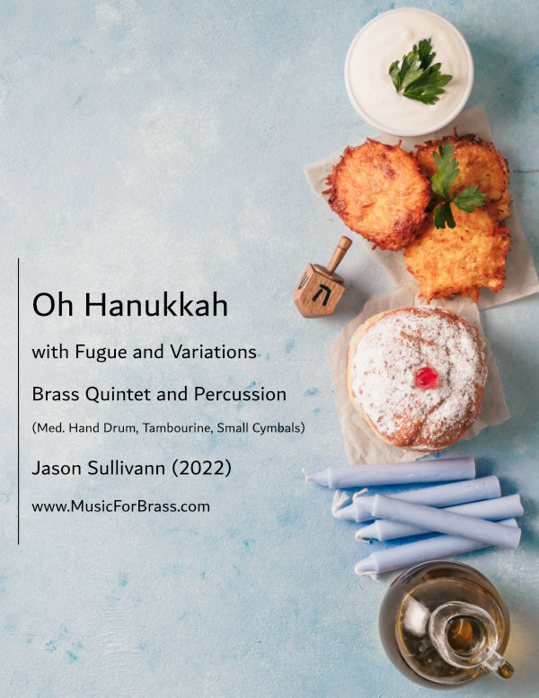 Oh Hanukkah with Fugue and Variations for Brass Quintet – Music For Brass